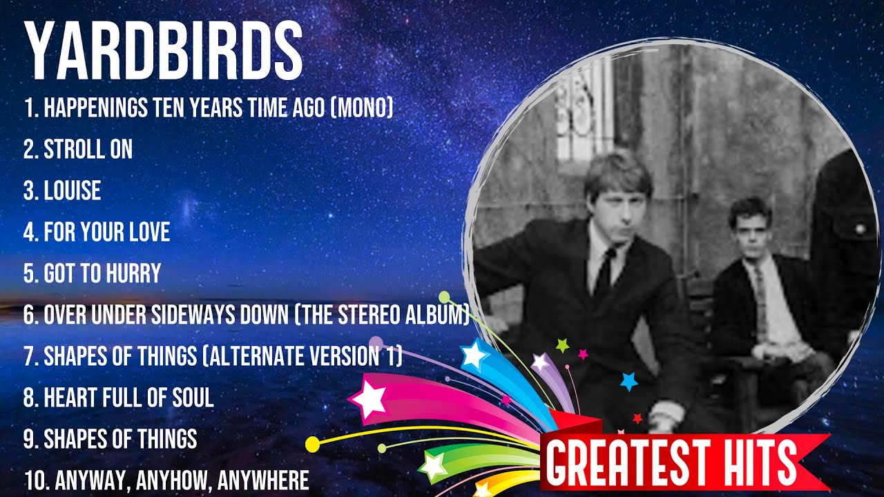 Yardbirds ~ Yardbirds Full Album ~ The Best Songs Of Yardbirds - YouTube