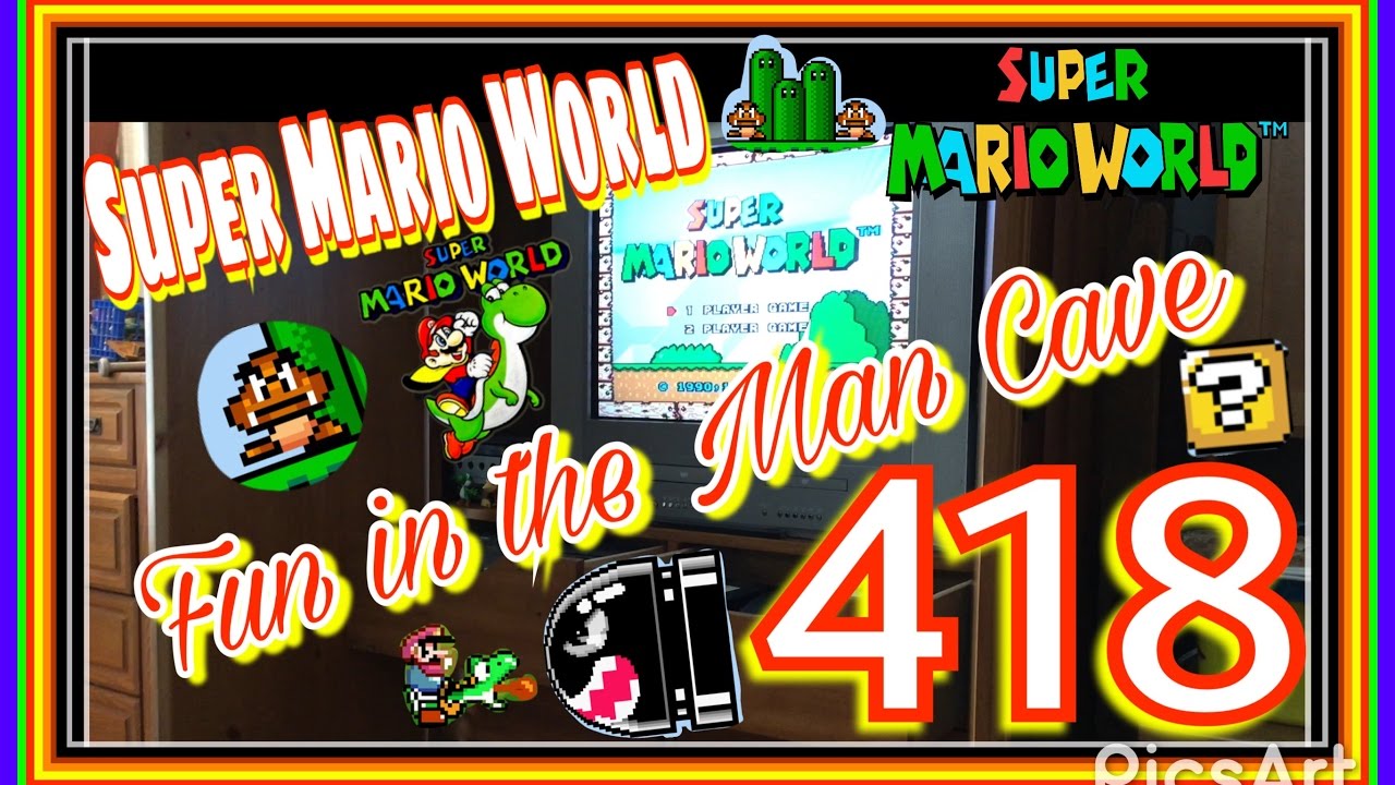 Super Mario World - Fun In The Man Cave Vlog_418 - YouTube