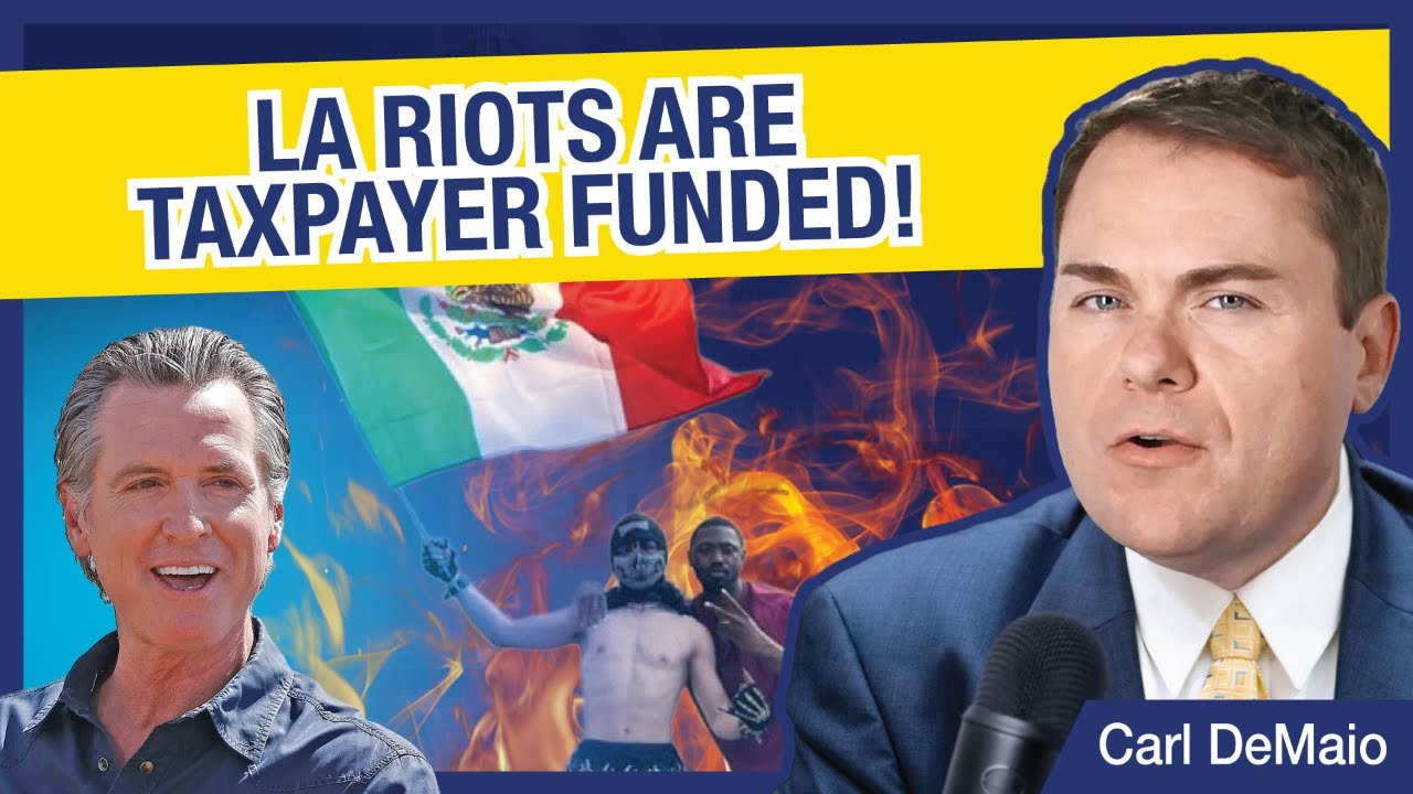 LA Riots are Taxpayer Funded! - YouTube