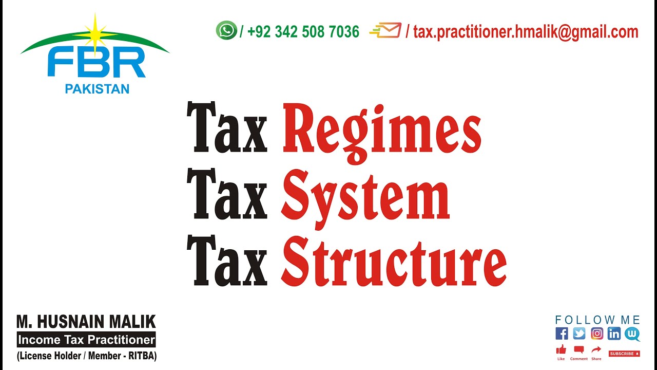 #Tax #Regimes, #Tax #System & #Tax #Structure in #Pakistan. - M ...