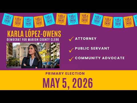 Karla López Owens For Marion County Clerk