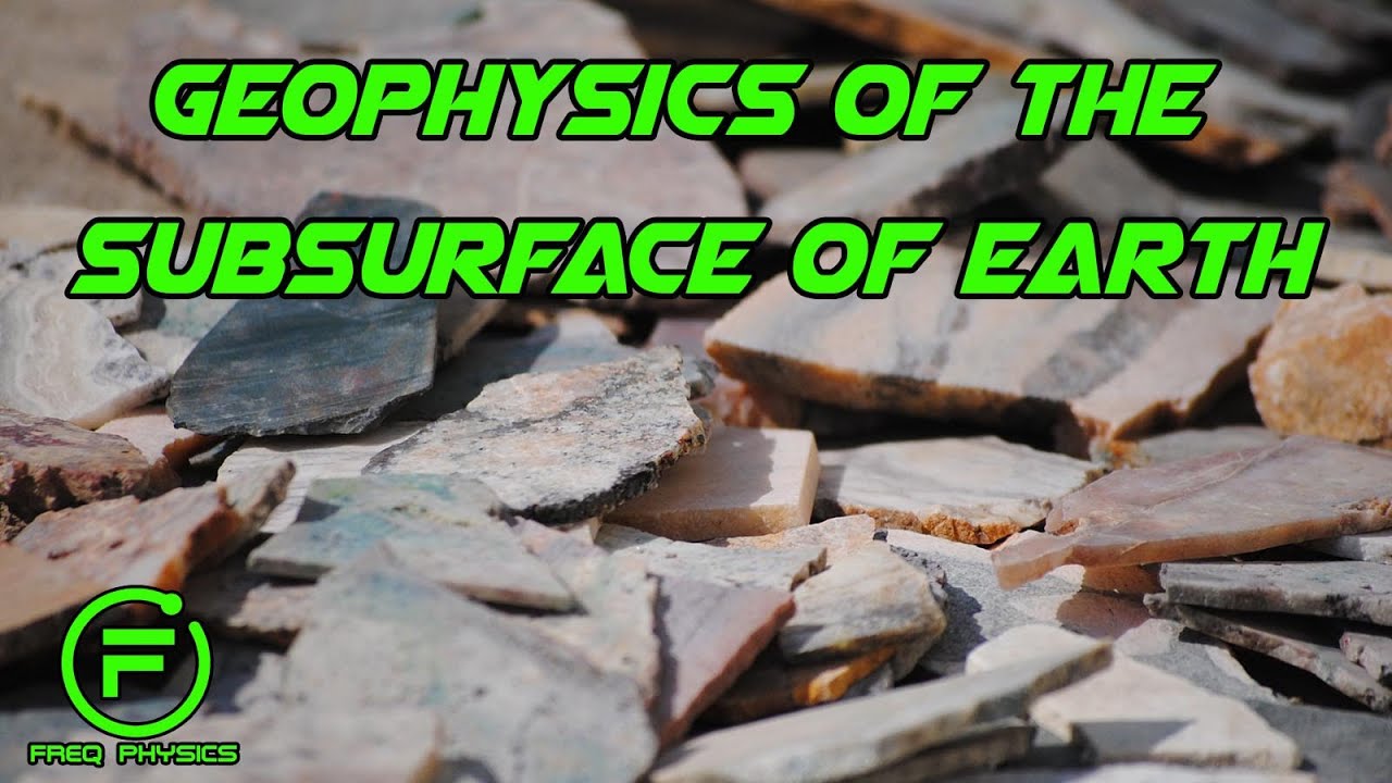 Geophysics of the subsurface of Earth - YouTube