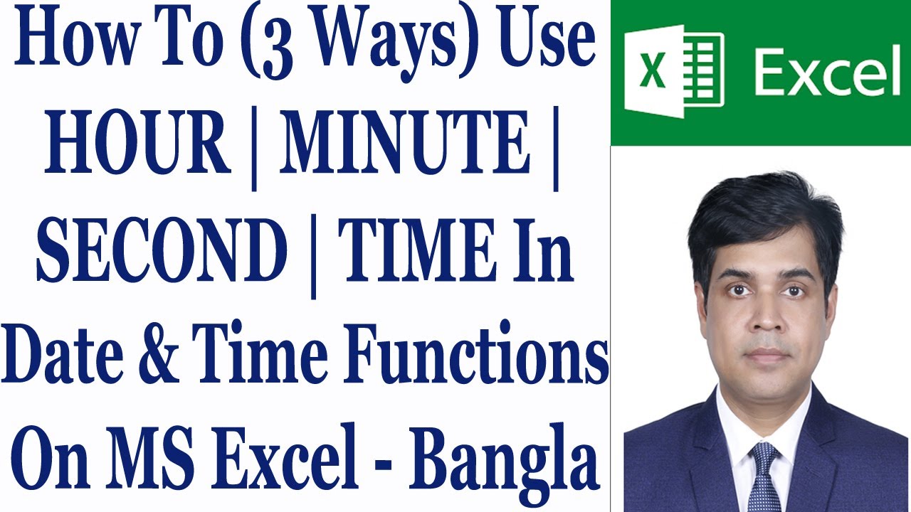 How To 3 Ways Use Hour Minute Second Time In Date And Time Functions On Ms Excel Bangla