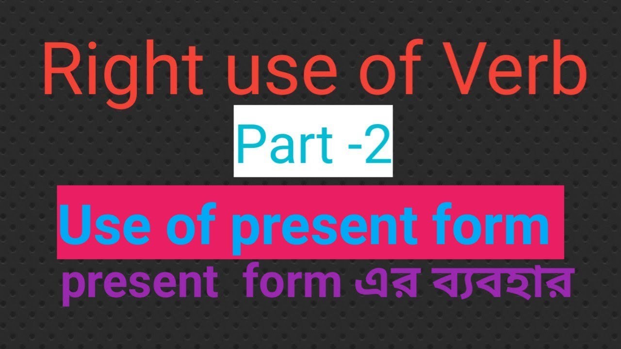 Right Form Of Verb Use Of Present Form Of Verb Rafikan Grammar School right-form-of-verb-use-of-present-form-of-verb-rafikan-grammar-school