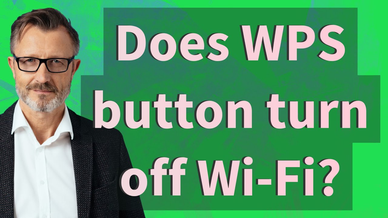 Does WPS button turn off Wi-Fi? - YouTube