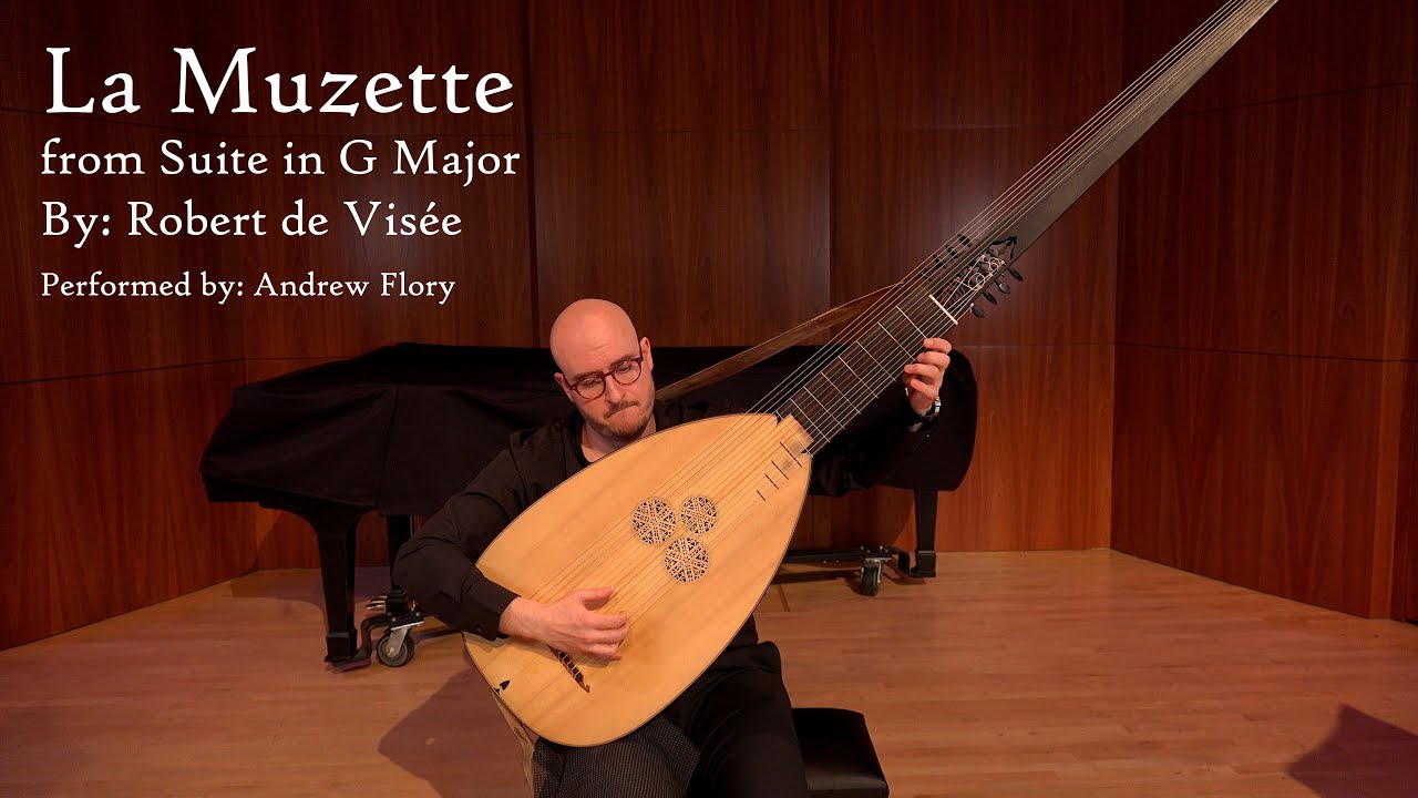 La Muzette from Suite in G Major by Robert de Visée || Performed by ...