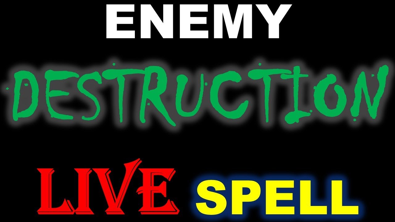 Enemy Death Spell - Life Of Your Enemy Will Be Destroyed | Enemy ...
