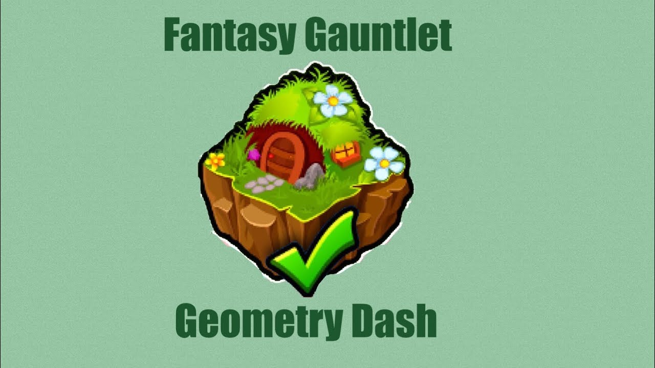 Fantasy Gauntlet - Geometry Dash! - YouTube