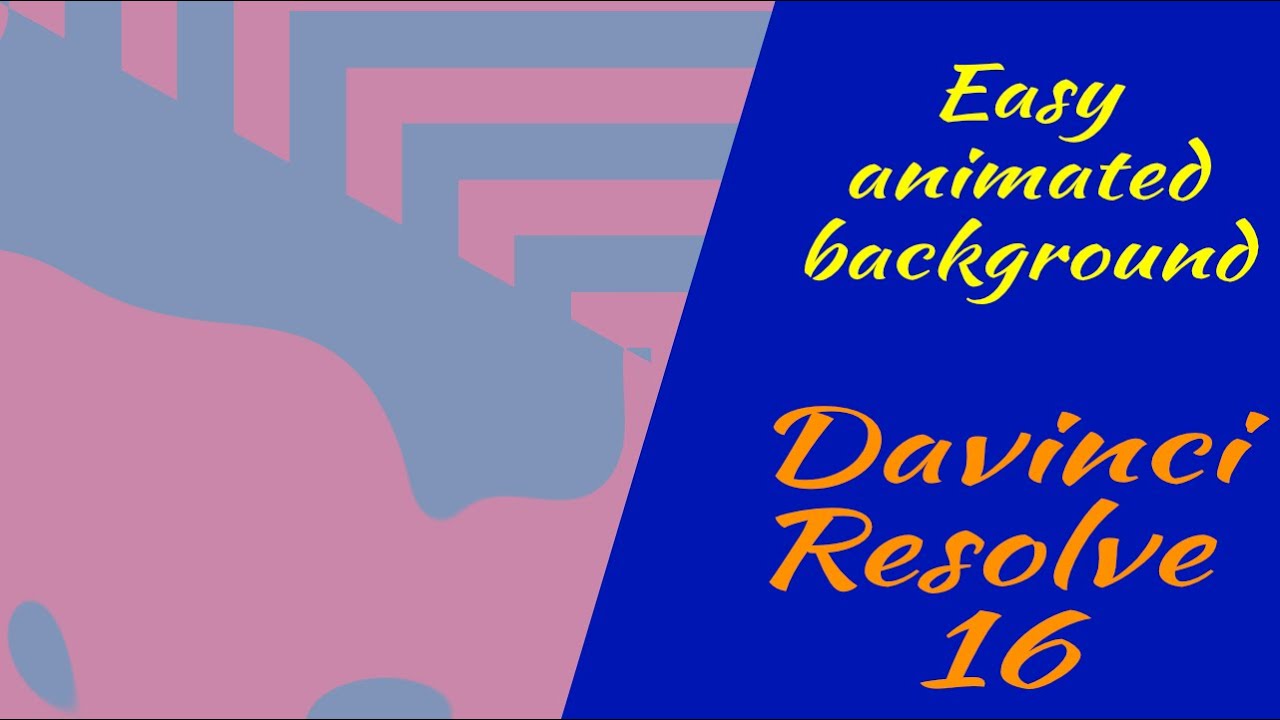 Make easy animated backgrounds in DaVinci Resolve 16 - YouTube