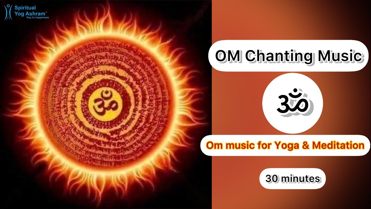 Om Chanting | Music for Yoga/Meditation music Relax Mind Body| Vedic ...