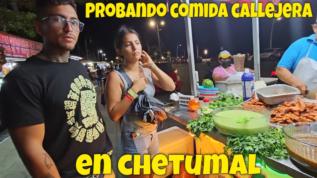 Probamos toda esta deliciosa comida callejera en Chetumal - YouTube