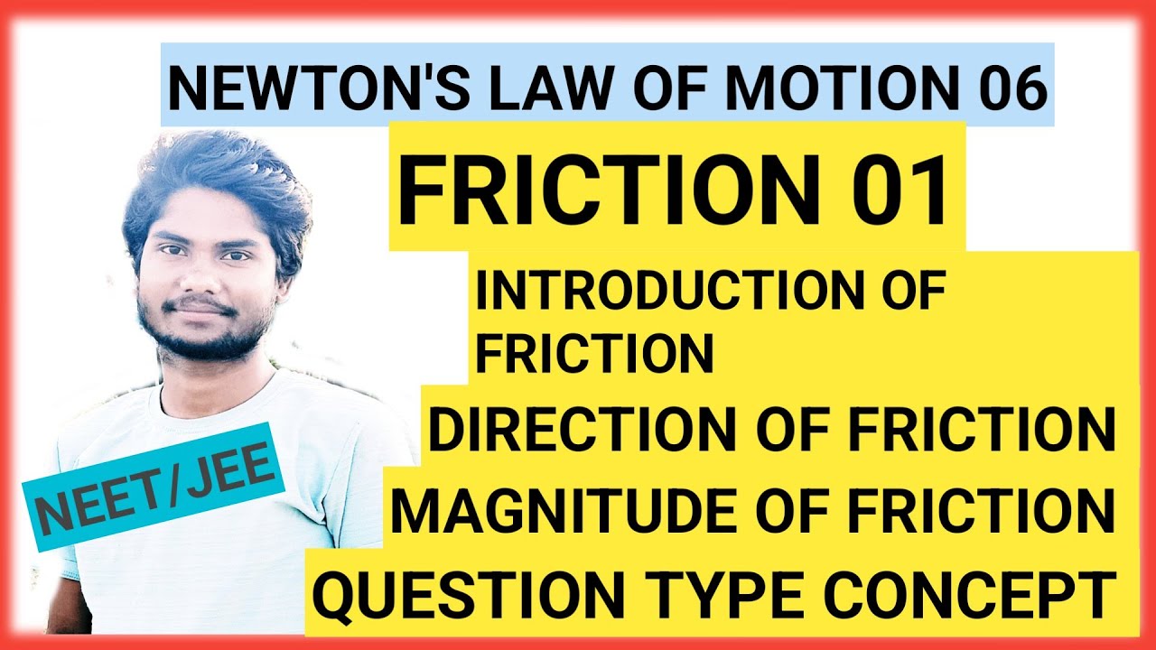|Newton's Law Of Motion 06|Friction 01|Introduction Of Friction|Class ...