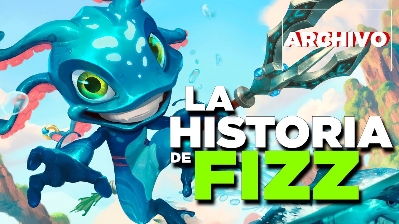 El ORIGEN de FIZZ | Su HISTORIA es mas TRISTE de lo que creías ...
