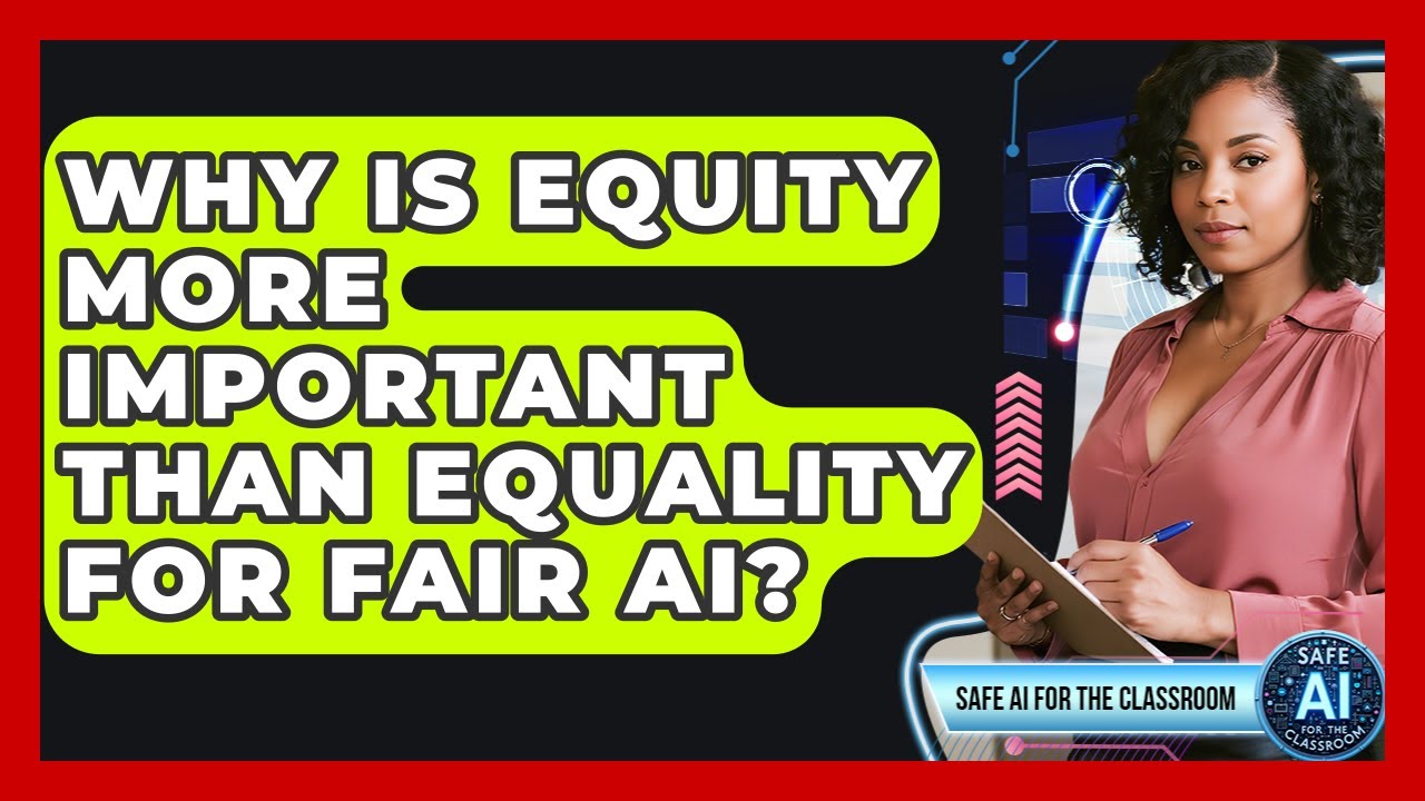Why Is Equity More Important Than Equality For Fair AI? - Safe AI for ...