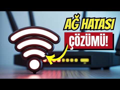 Tanımlanamayan Ağ Hatası Çözümü [Kesin Çözüm]