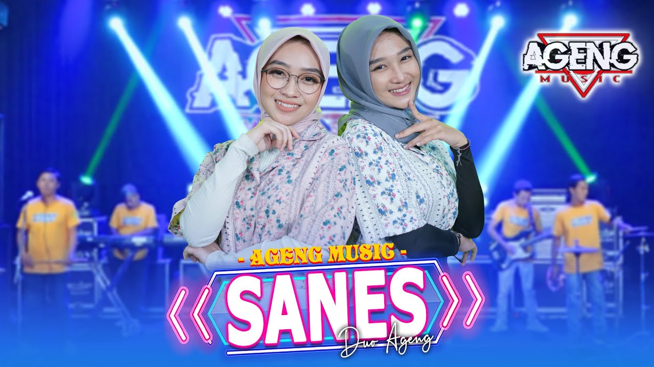 SANES - Duo Ageng ft Ageng Music (Official Live Music) - YouTube