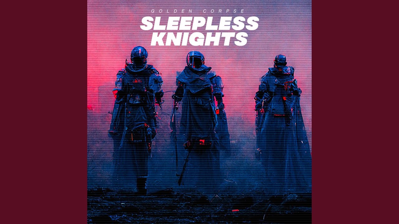 SLEEPLESS KNIGHTS - YouTube
