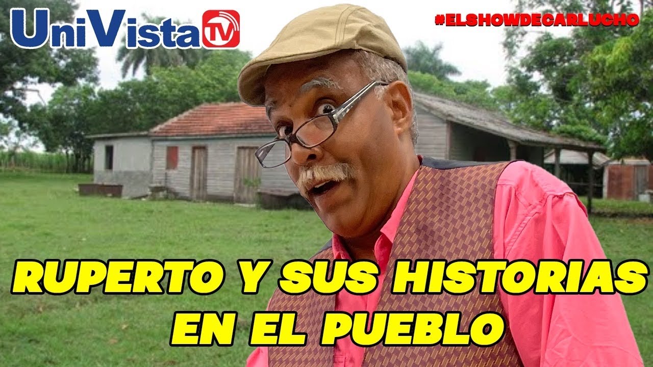 Ruperto y sus historias del pueblo - YouTube