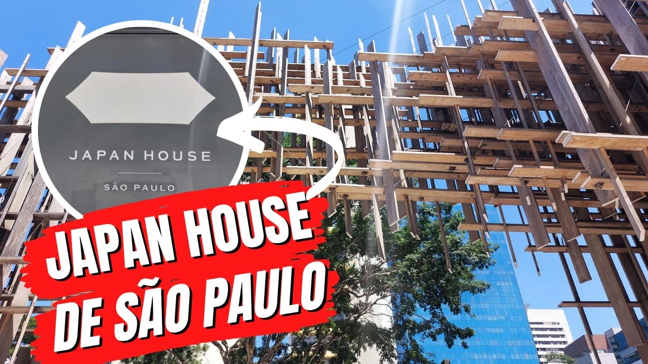 CONHEÇA O JAPAN HOUSE DE SÃO PAULO - ROLE GRATUITO - YouTube