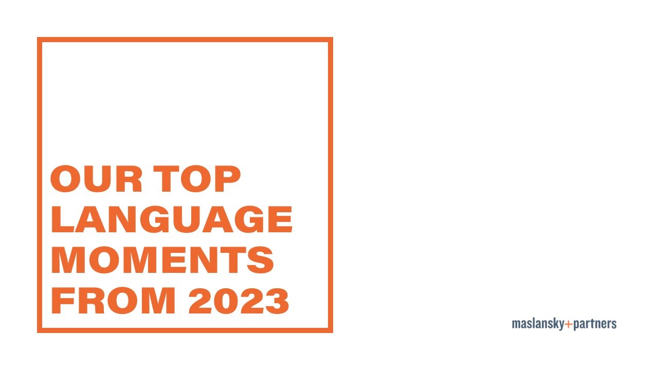 maslansky + partners Language Moments of 2023 - YouTube