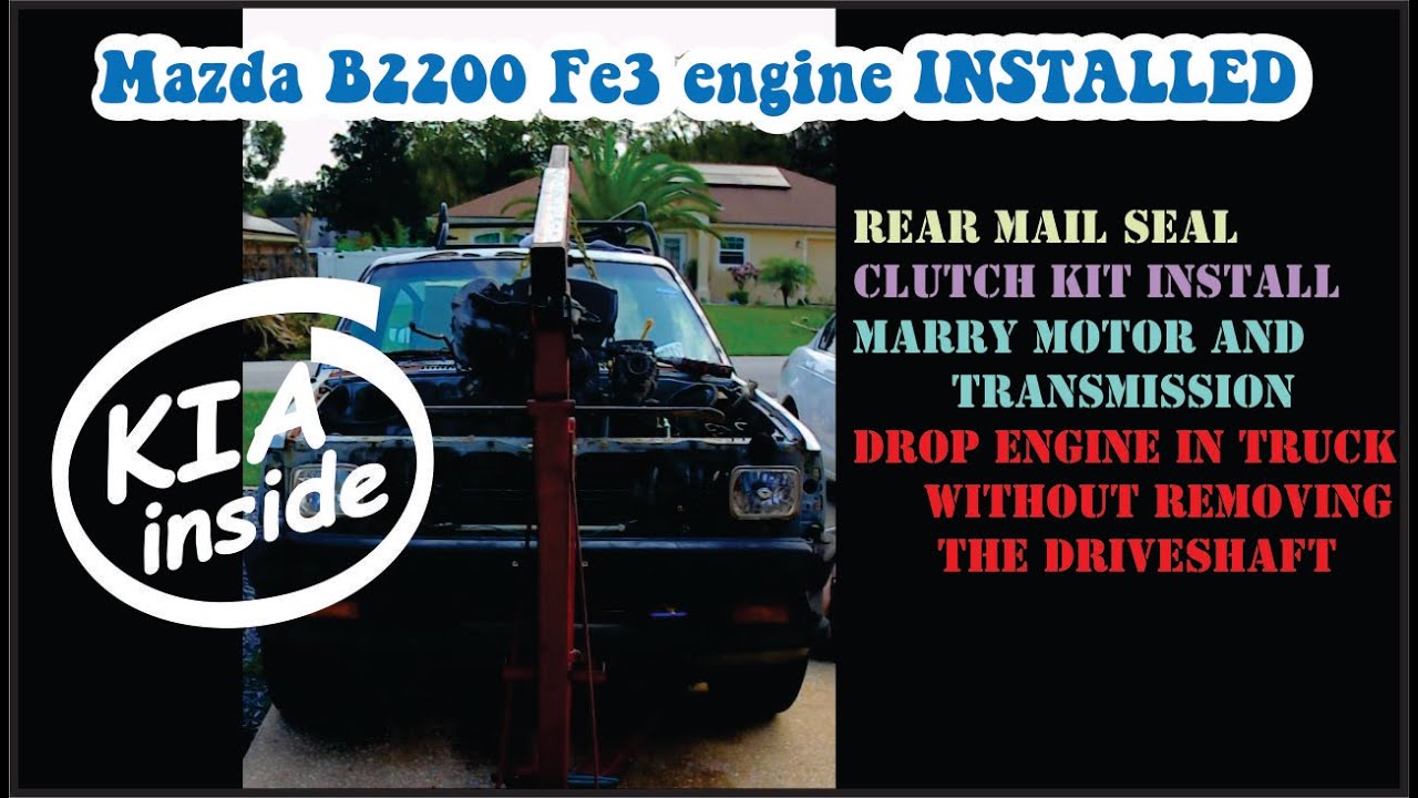 Mazda B2200 gets a Kia fe3 engine swap installed - YouTube
