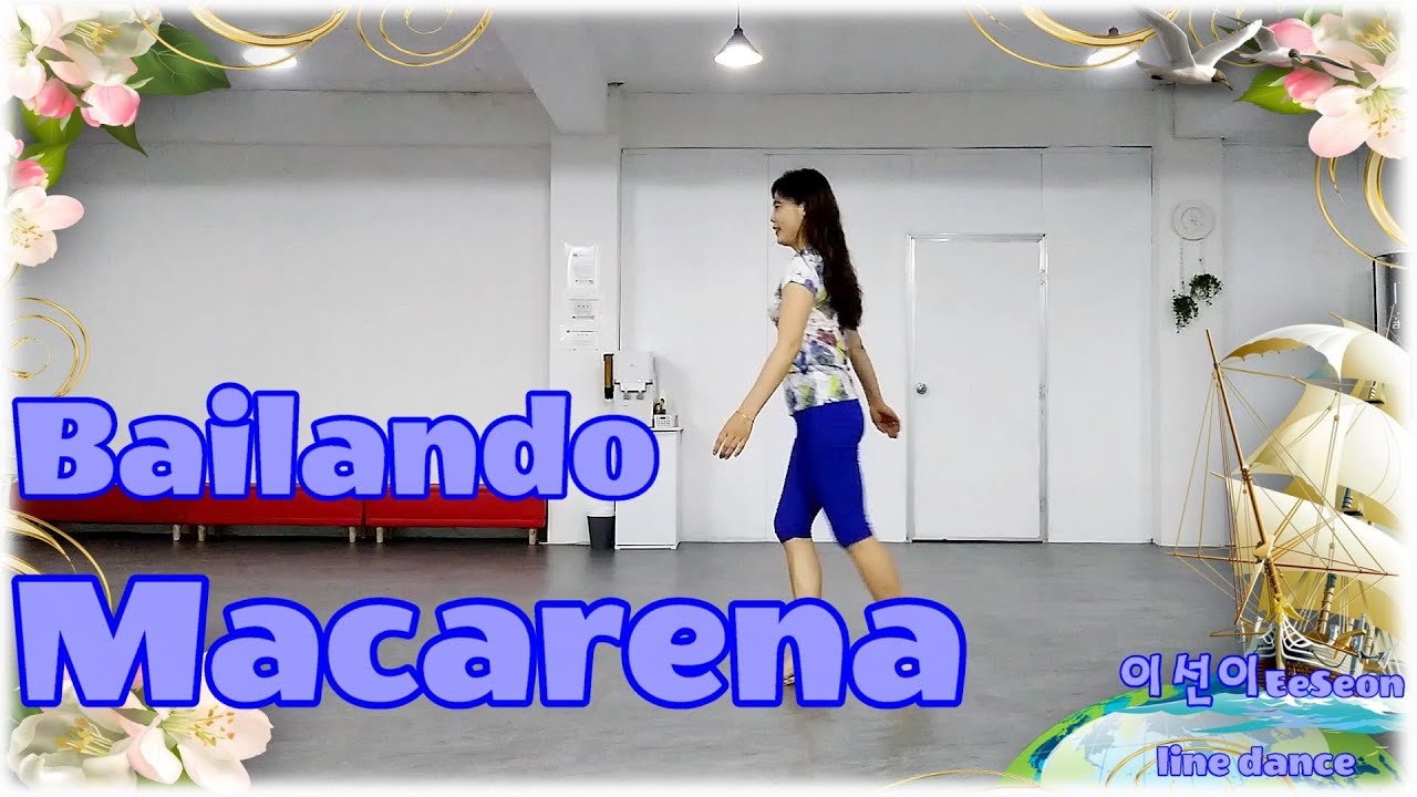 Bailando Macarena LINE DANCE- Improver 바일란도마카레나 라인댄스 - YouTube