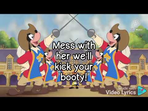 Musketeer Anthem. lyrics. Mickey and Donald and Goofy. three musketeers ...