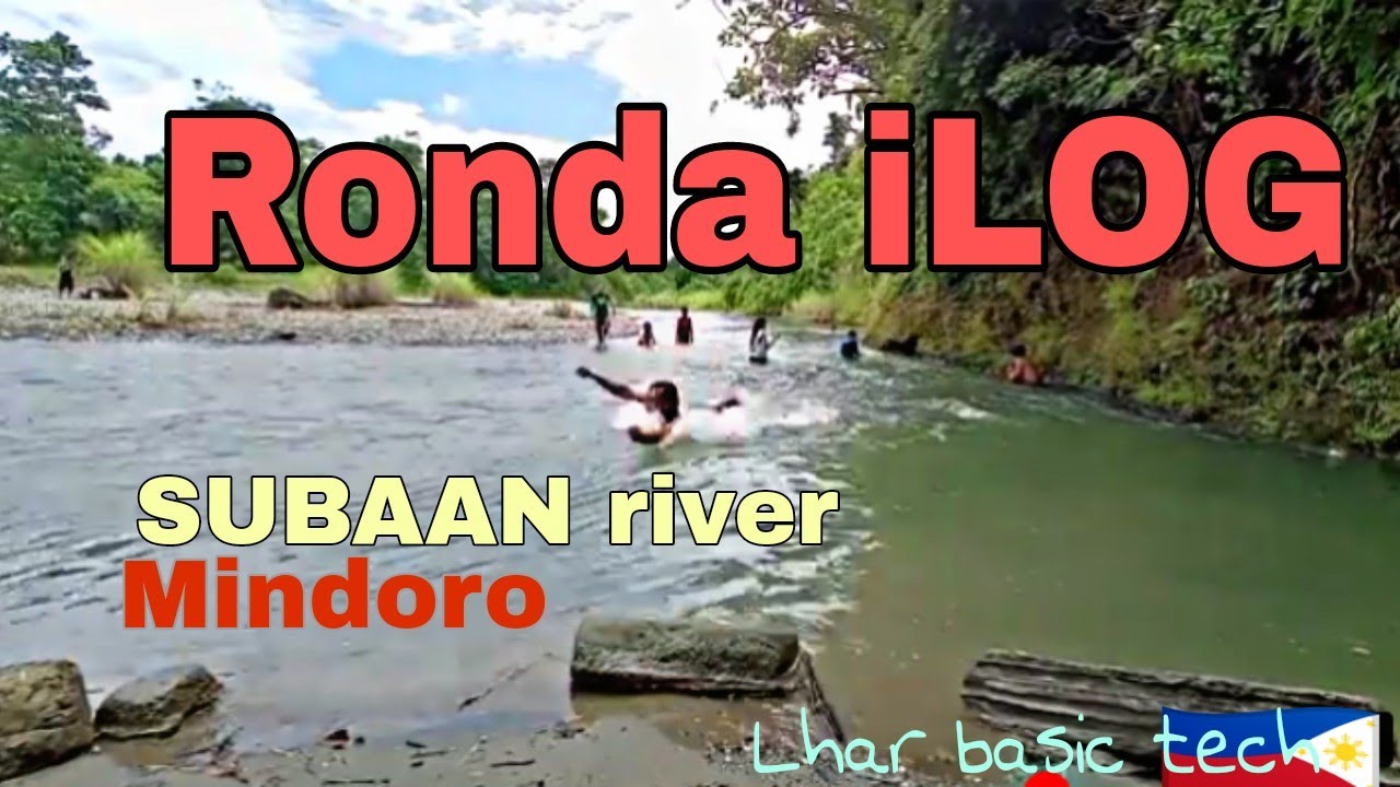 PHILIPPINES reaL,,SUBAAN River 🎬 Mindoro Oriental/Lhar basic tech - YouTube