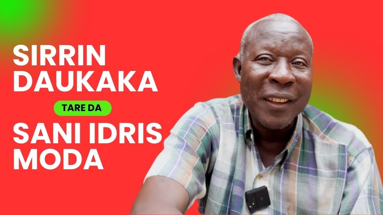 Sirrin Daukaka tare da jarumi Sani Idris Moda - YouTube
