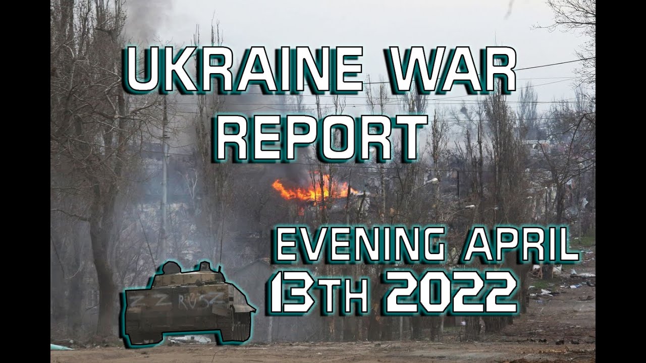 Ukraine War Report | The Situation Room | Evening Report (April 13th ...