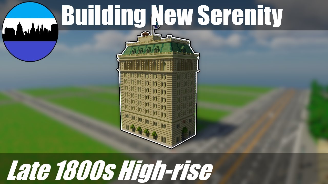 Building New Serenity #108 | Late 1800s High-Rise | Minecraft City ...