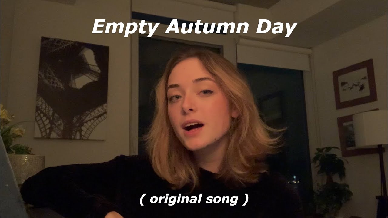 Empty Autumn Day - Original Song - YouTube