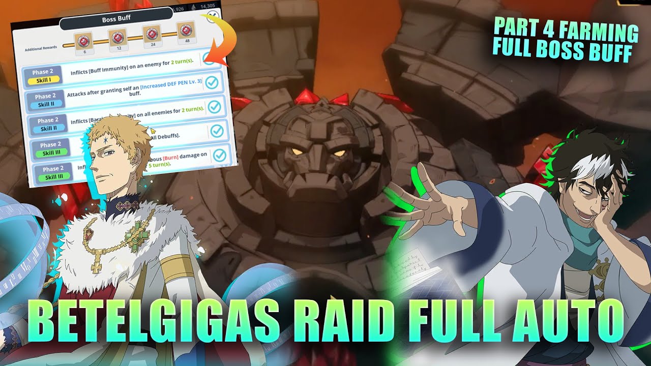 New Betelgigas Raid Part 4 (Full Auto + Full Boss Buff) with Rhya & Julius | Black Clover Mobile ...