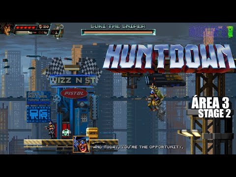 HUNTDOWN // ÁREA 3 // STAGE 2 // GAMEPLAY - YouTube