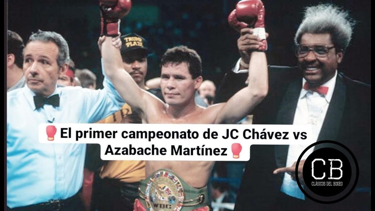 🥊EL PRIMER CAMPEONATO DE JC CHÁVEZ VS AZABACHE MARTÍNES🥊(Resumen) - YouTube