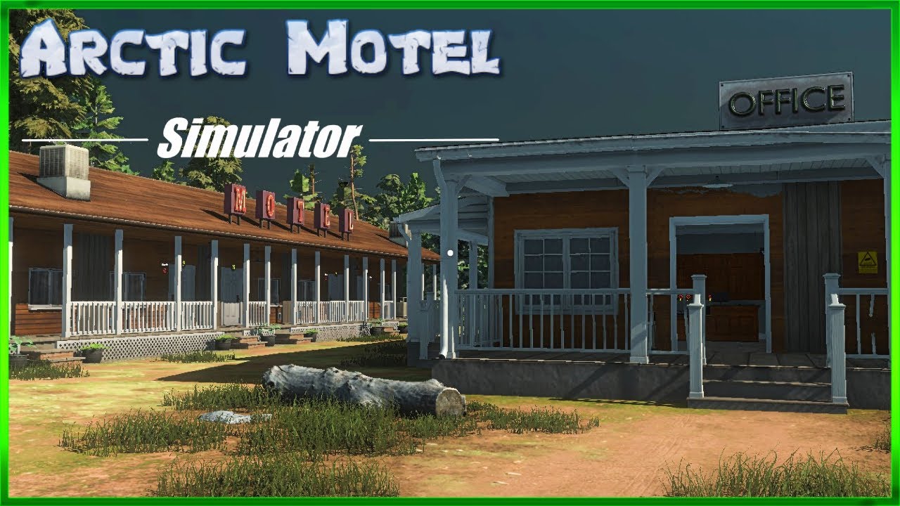 Arctic Motel Simulator- First Look Demo - This Game Will Be A Must Have ...
