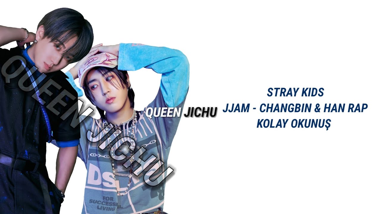 stray kids - jjam / changbin & han rap •kolay okunuş• - YouTube