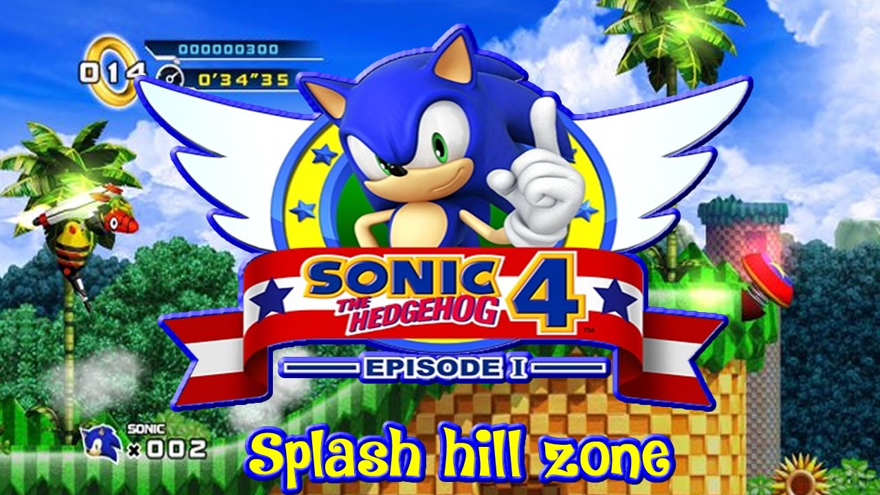 Sonic Episodio 1 : Splash Hill Zone 1 y 2 - YouTube