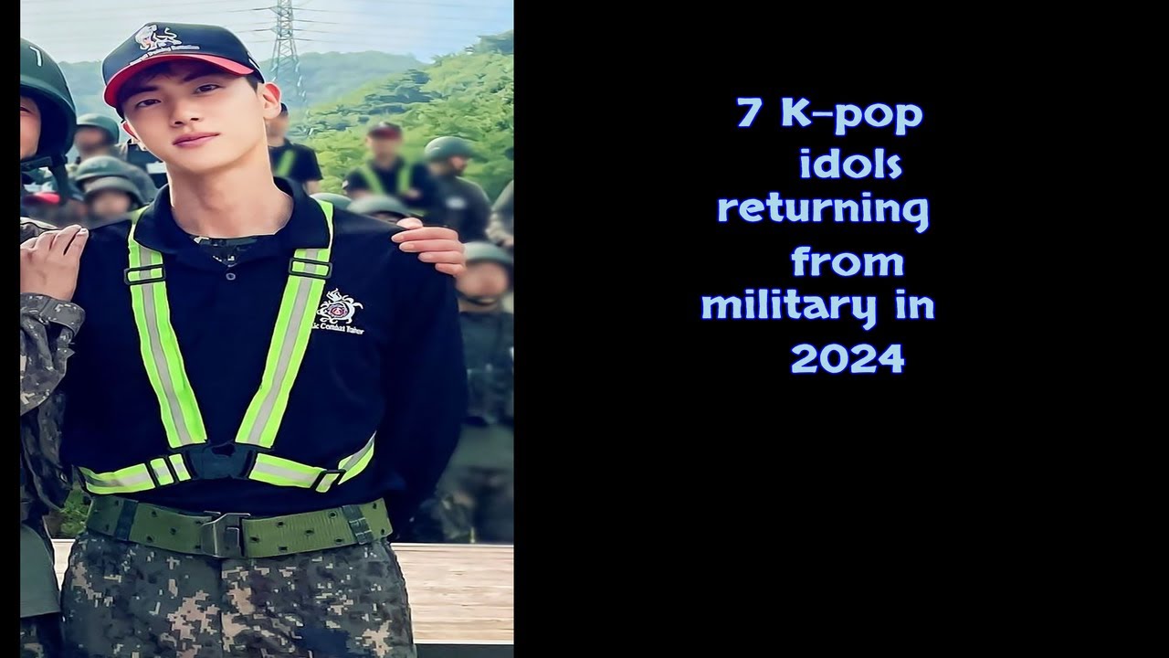 7 K-pop idols returning from military in 2024 - YouTube