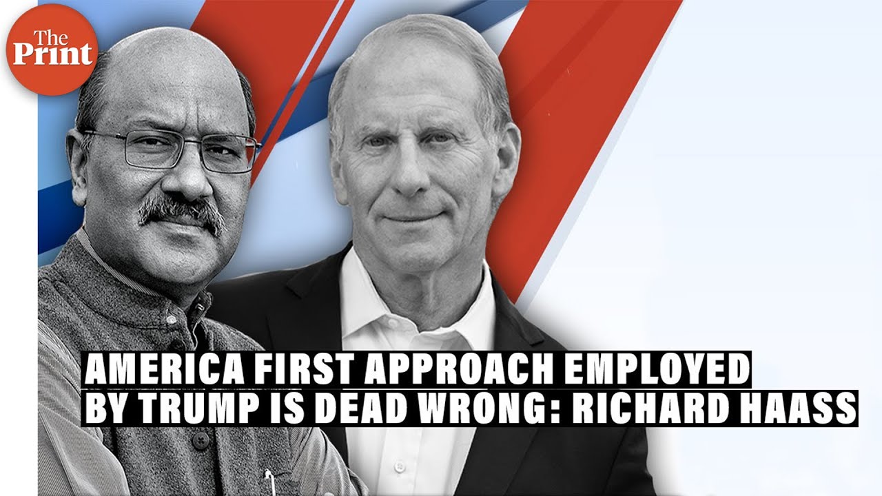 America first approach employed by Trump is dead wrong: Richard Haass ...