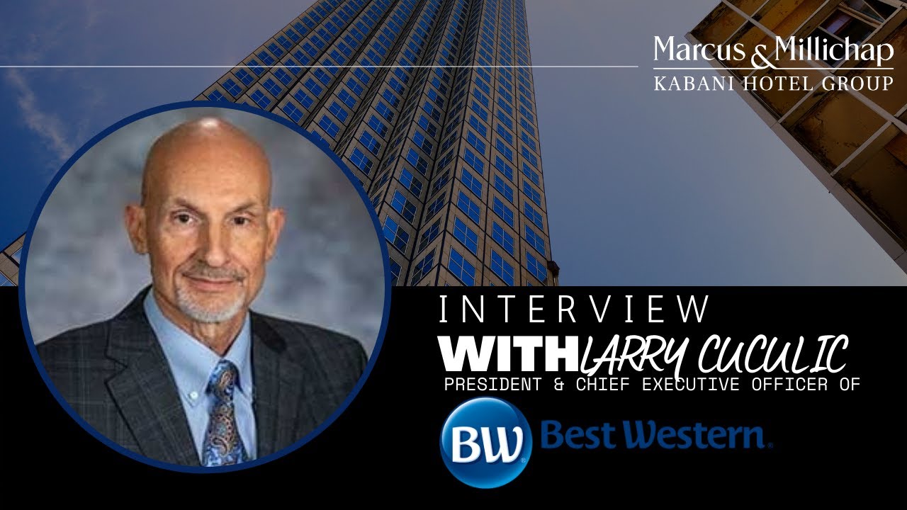 Best Western President and Chief Executive Officer Larry Cuculic ...