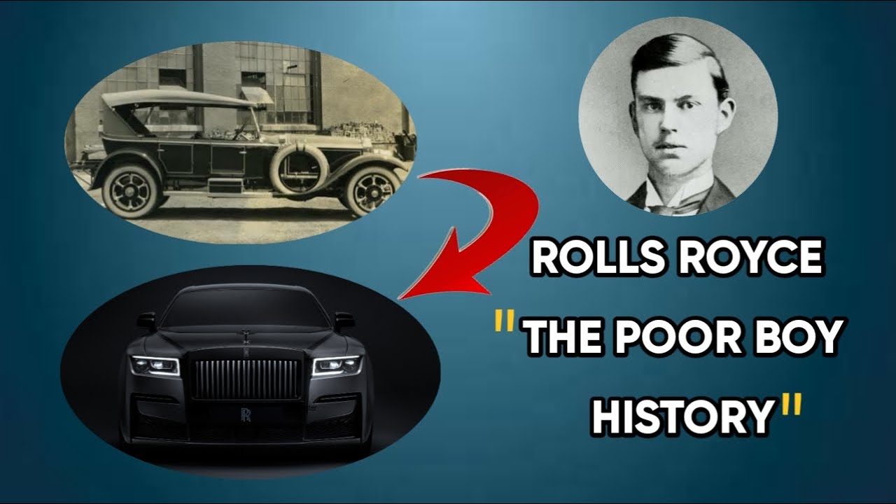 Rolls Royce History - The Poor Boy Who Invented The Most Expensive Car ...