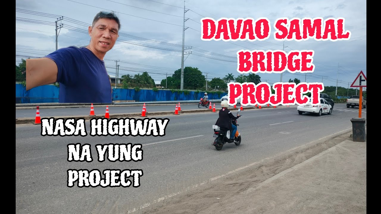 Davao Samal Bridge project Latest update nass Highway na - YouTube