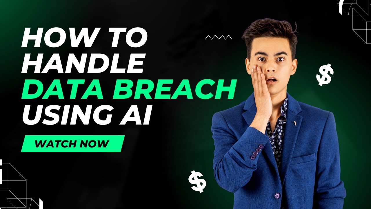 How to Handle Data Breach using AI - YouTube
