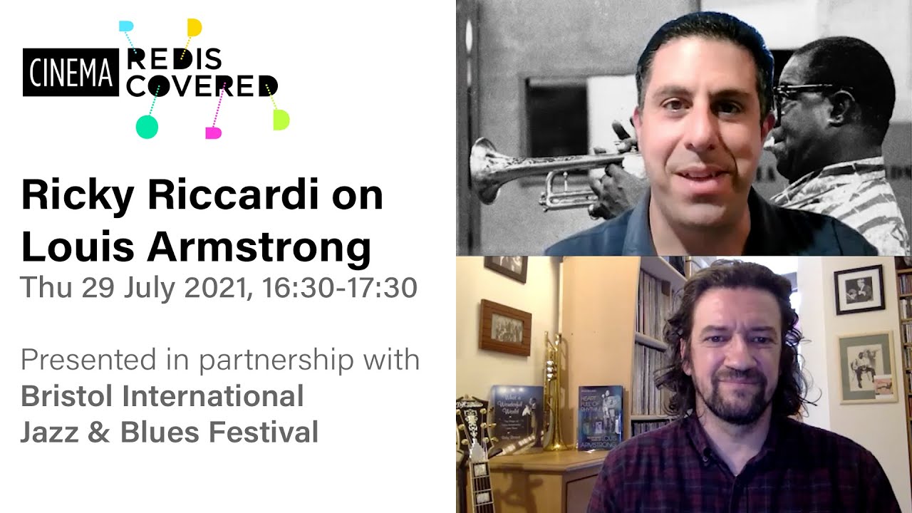 Ricky Riccardi on Louis Armstrong | Cinema Rediscovered 2021 ...