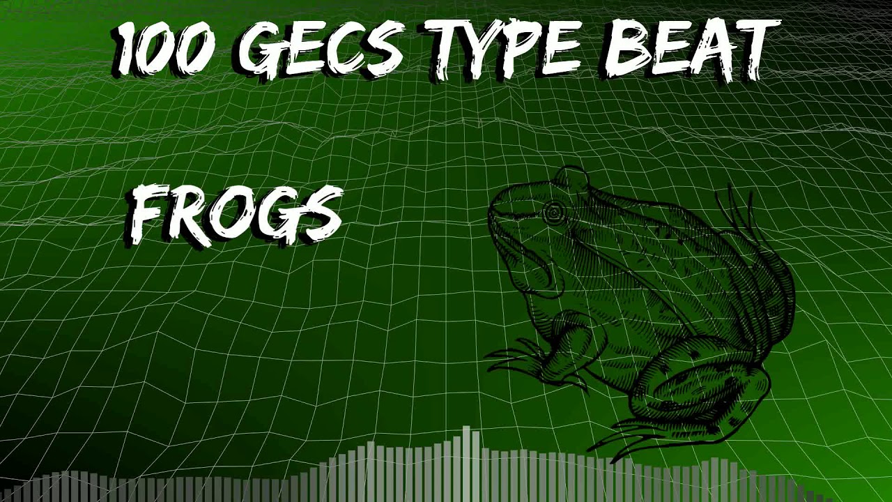 [FREE] 100 Gecs Type Beat "Frogs" - YouTube