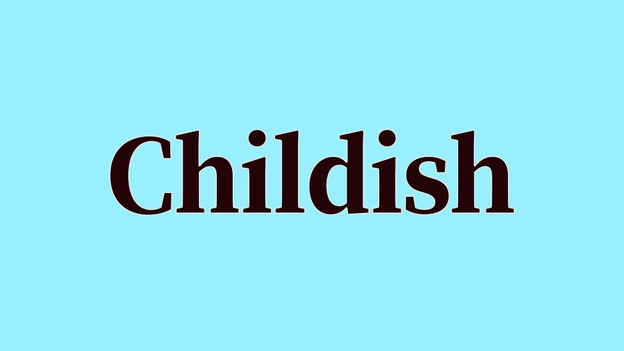 Childish Pronunciation and Meaning - YouTube