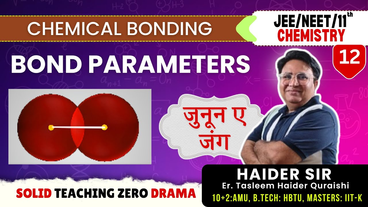 Bond Parameters | Class 11 Chemistry Lecture 12 | JEE/NEET 2025 ...