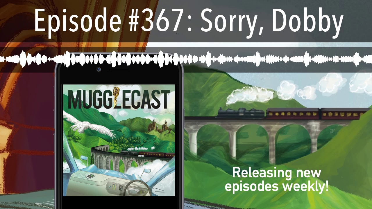 Episode #367: Sorry, Dobby - YouTube