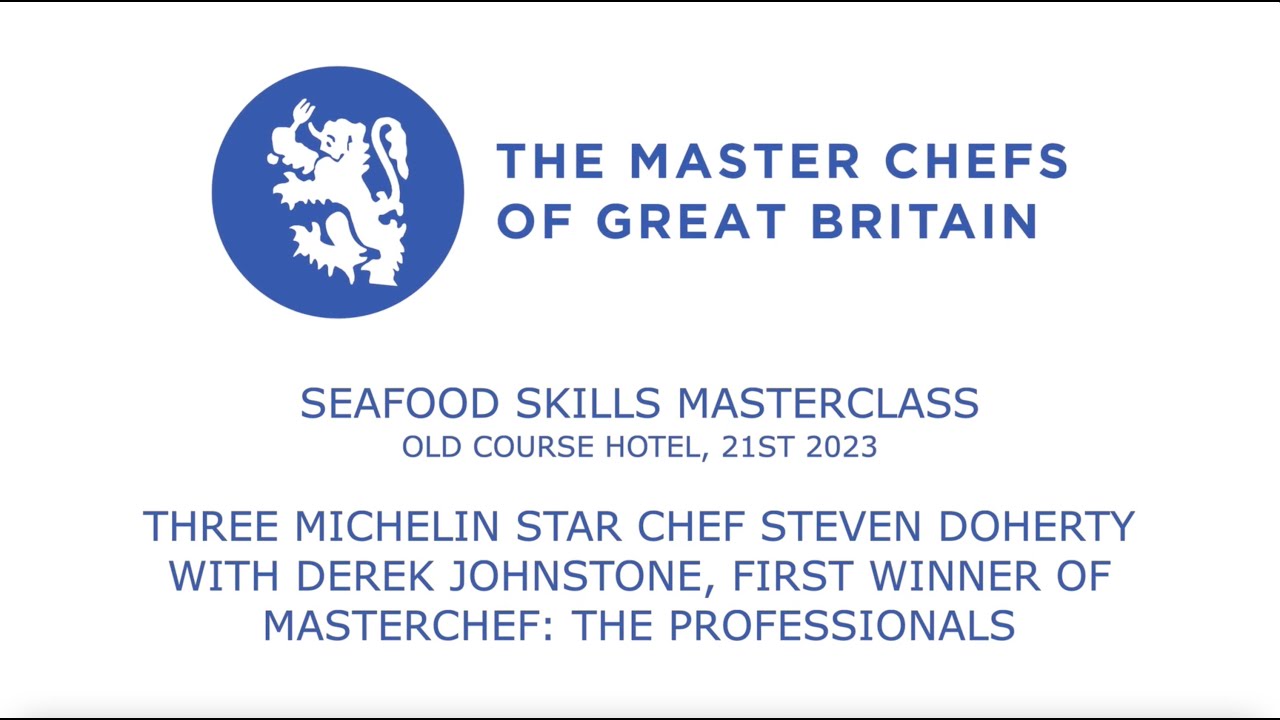 SEAFOOD SKILLS MASTERCLASS - Steven Doherty and Derek Johnstone - YouTube